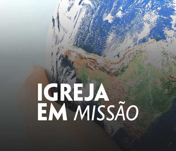Igreja em Missão - Igreja Presbiteriana de Jundiaí